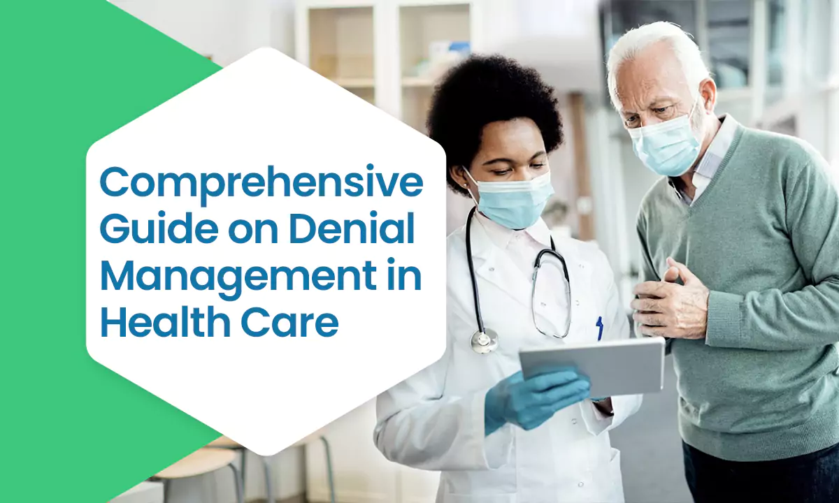 A Comprehensive Guide On Denial Management In Healthcare