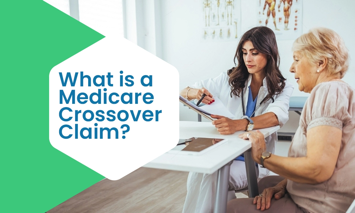 What is a Medicare Crossover Claim? | How Does it Work?