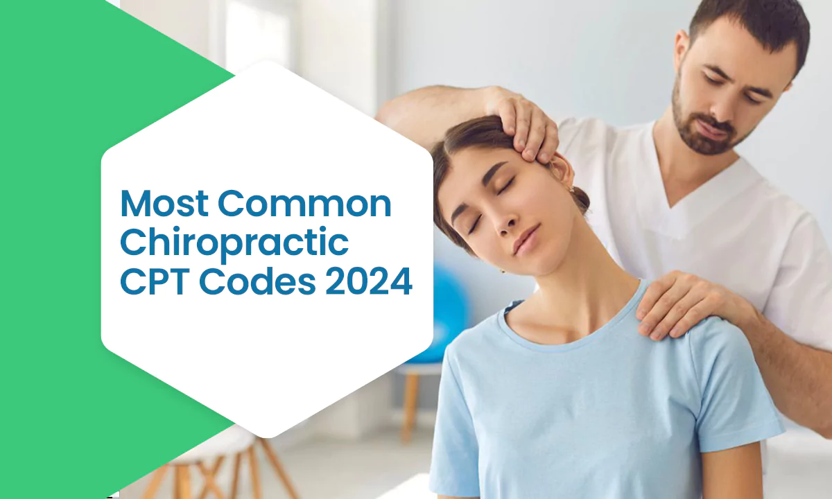 Common Chiropractic CPT Codes & Coding Guidelines 2024 Common Chiropractic CPT Codes & Coding Guidelines 2024