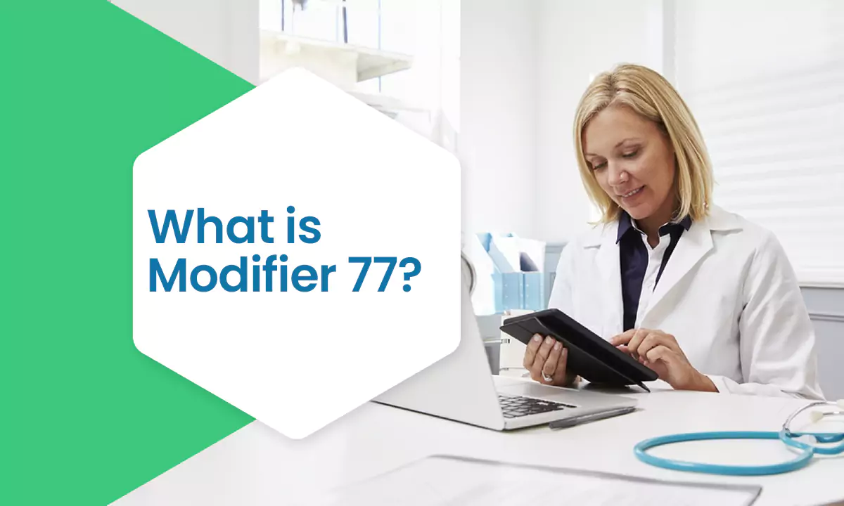 What Is Modifier 77 Used For? Description, Examples & Usage