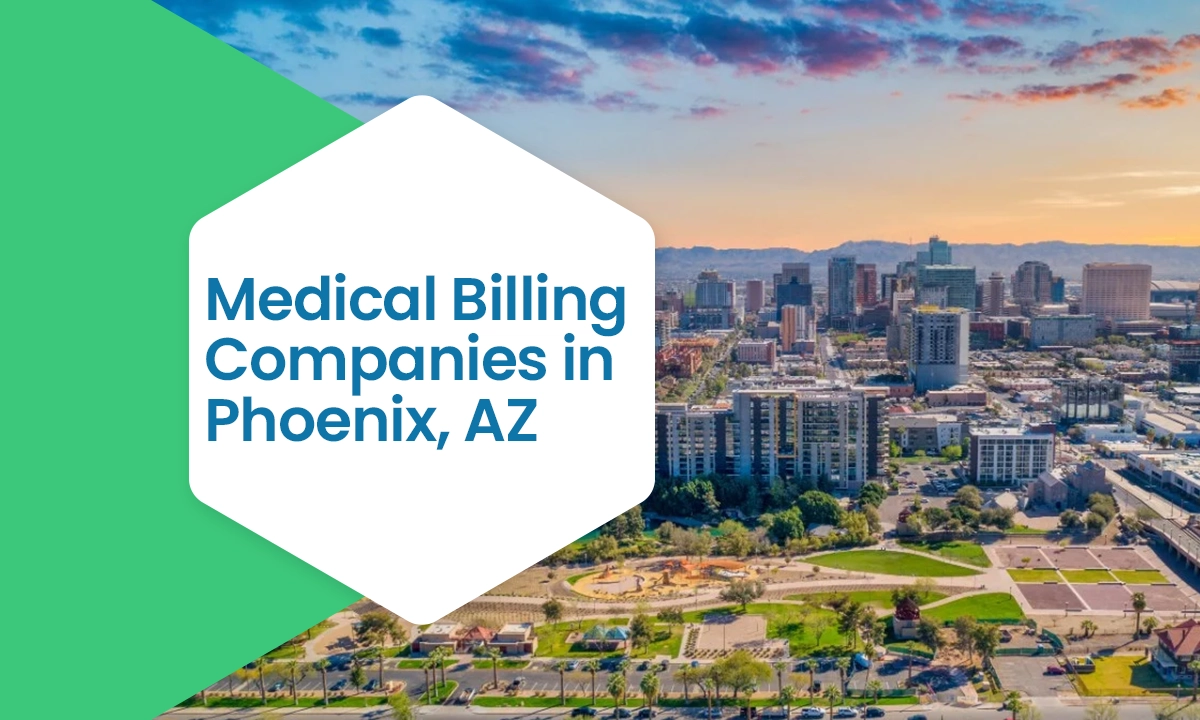 Top 10 Best Medical Billing Companies In Phoenix, AZ In 2025