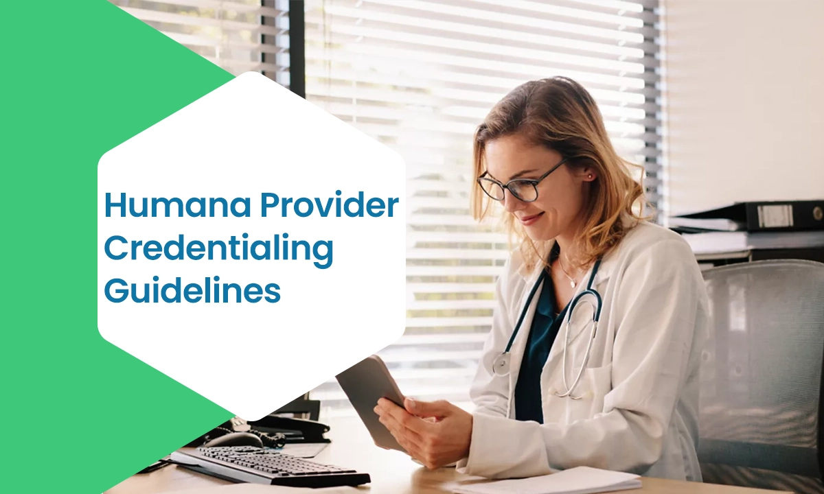 Humana Provider Credentialing Application Guidelines