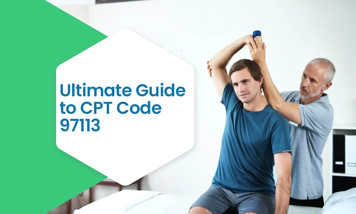 CPT Code 97113 Description, Examples & Reimbursement Guide