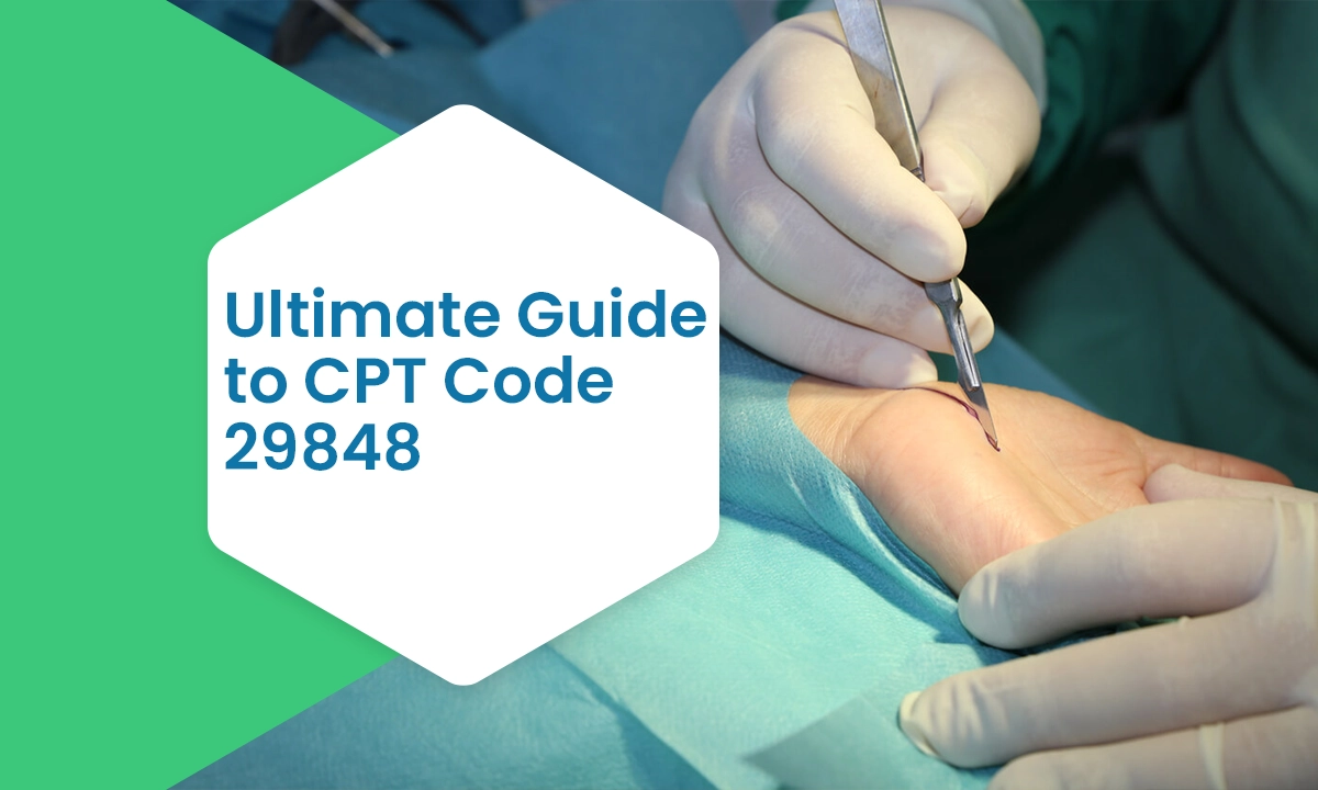 CPT Code 29848 Description, Examples & Reimbursement Guide