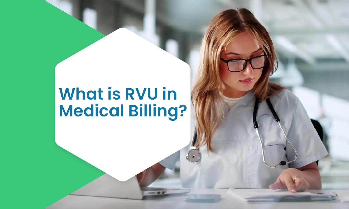 What Is A Relative Value Unit (RVU) In Medical Billing?